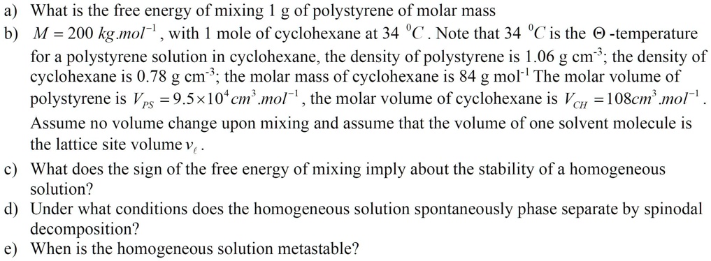 a) What is the free energy of mixing 1 g of polystyrene of molar mass b ...