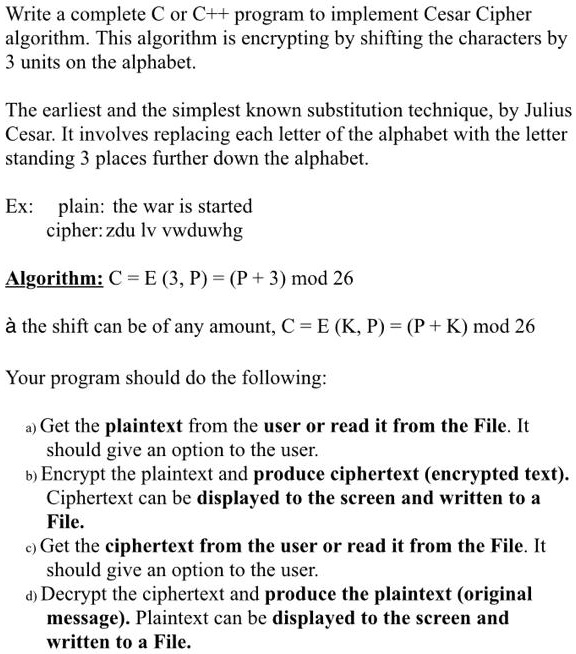 Solved Write A Complete C Or C Program To Implement Caesar Cipher Algorithm This Algorithm