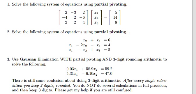 Solved Solve The Following System Of Equations Using Partial Pivoting Solve The Following