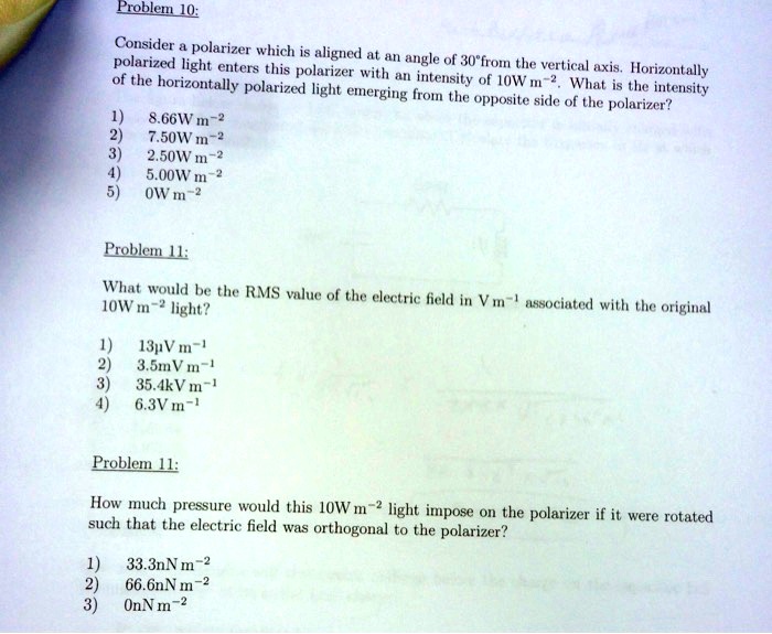 SOLVED:Problemn JQ: Consider polarizer which is aligned at an polarized ...
