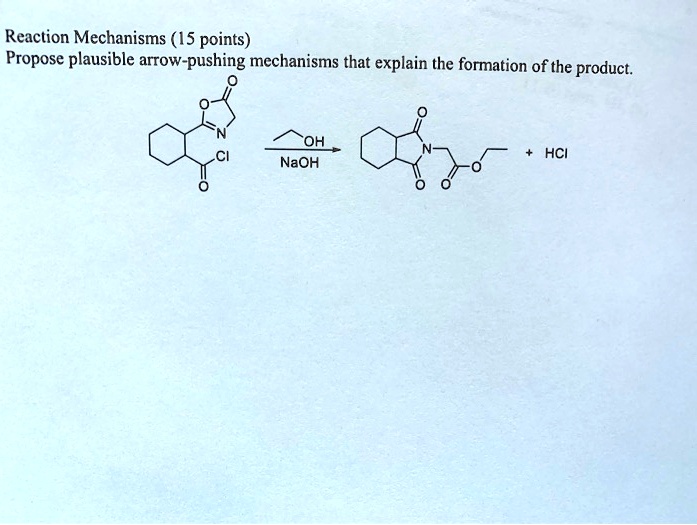 SOLVED: Reaction Mechanisms (I5 points) Propose plausible arrow-pushing ... SOLVED: Reaction Mechanisms (I5 points) Propose plausible arrow-pushing ...