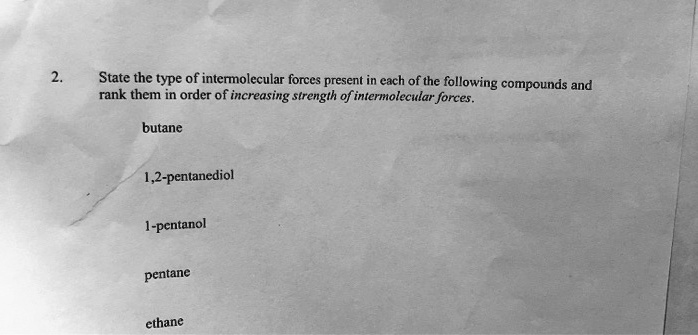 SOLVED: State the type of intermolecular forces present in cach of the ...