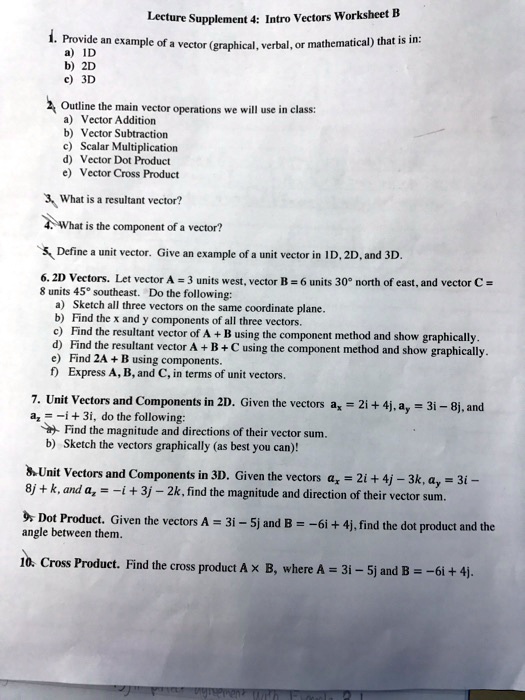 SOLVED: Lecture Supplement 4: Introduction to Vectors Worksheet B Provide examples of vector ...