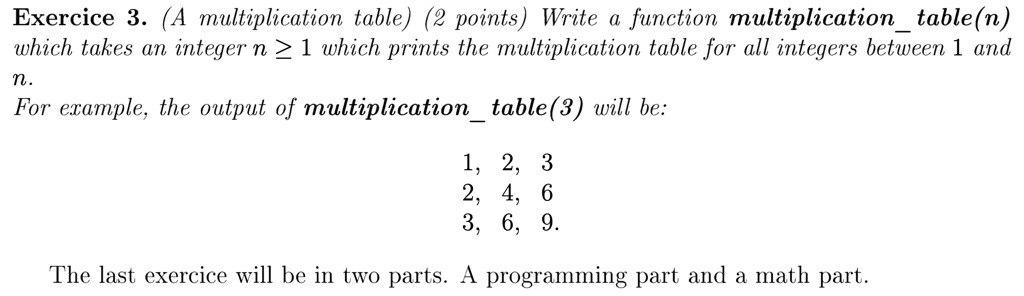 Exercice 3. (A multiplication table) (2 points) Write a function ...