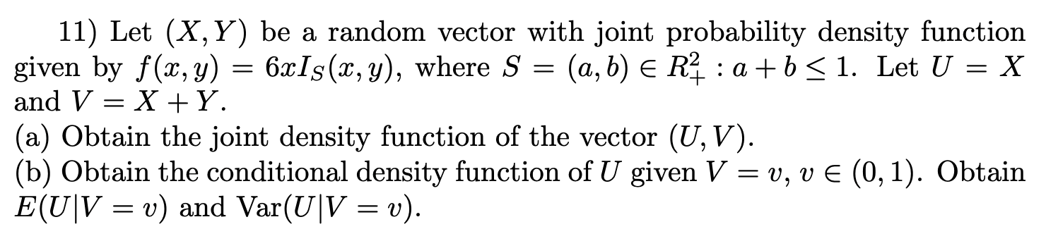 SOLVED: 11) Let (X, Y) be a random vector with joint probability density function given by f(x ...