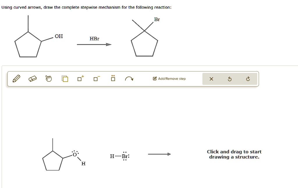 SOLVED: Using curved arrows, draw the complete stepwise mechanism for the following reaction: Br ...