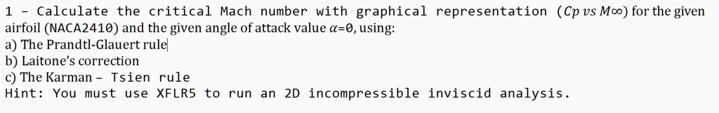 SOLVED: 1 - Calculate the critical Mach number with graphical ...