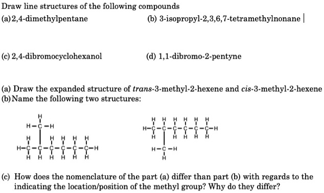 draw line structures of the following compounds a 24 dimethylpentane b ...