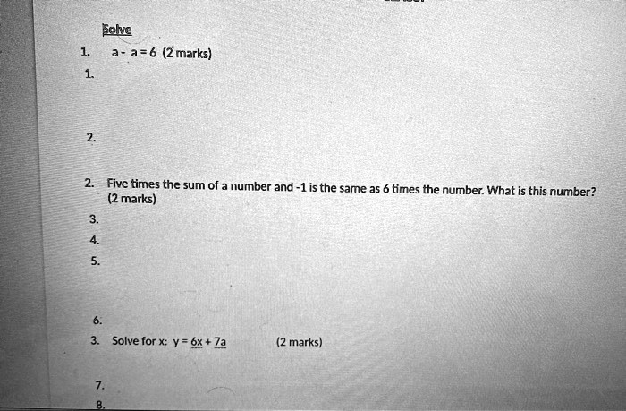 SOLVED: pole a-a=6 (2 marks) Five times the sum of a number and-1 is the same as = times the ...