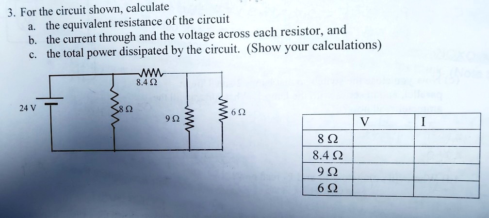 SOLVED: For the circuit shown, calculate the equivalent resistance of the circuit, the current ...