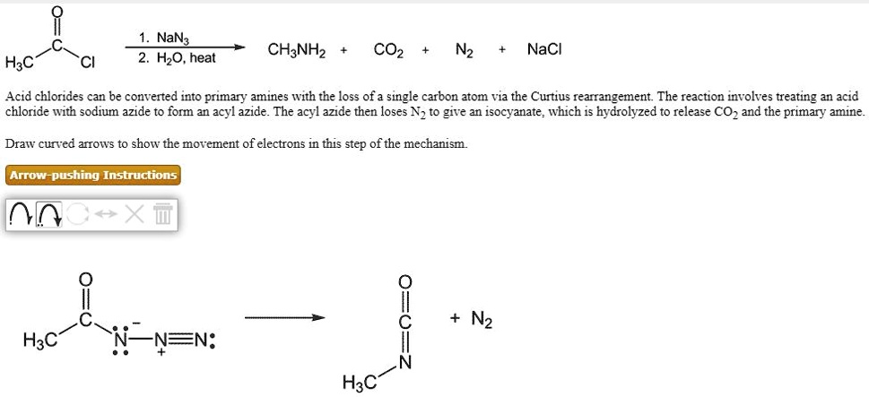 NaN3 H2O, heat CH3NH2 CO2 N2 NaCl H3C Acid chlorides can be converted ...