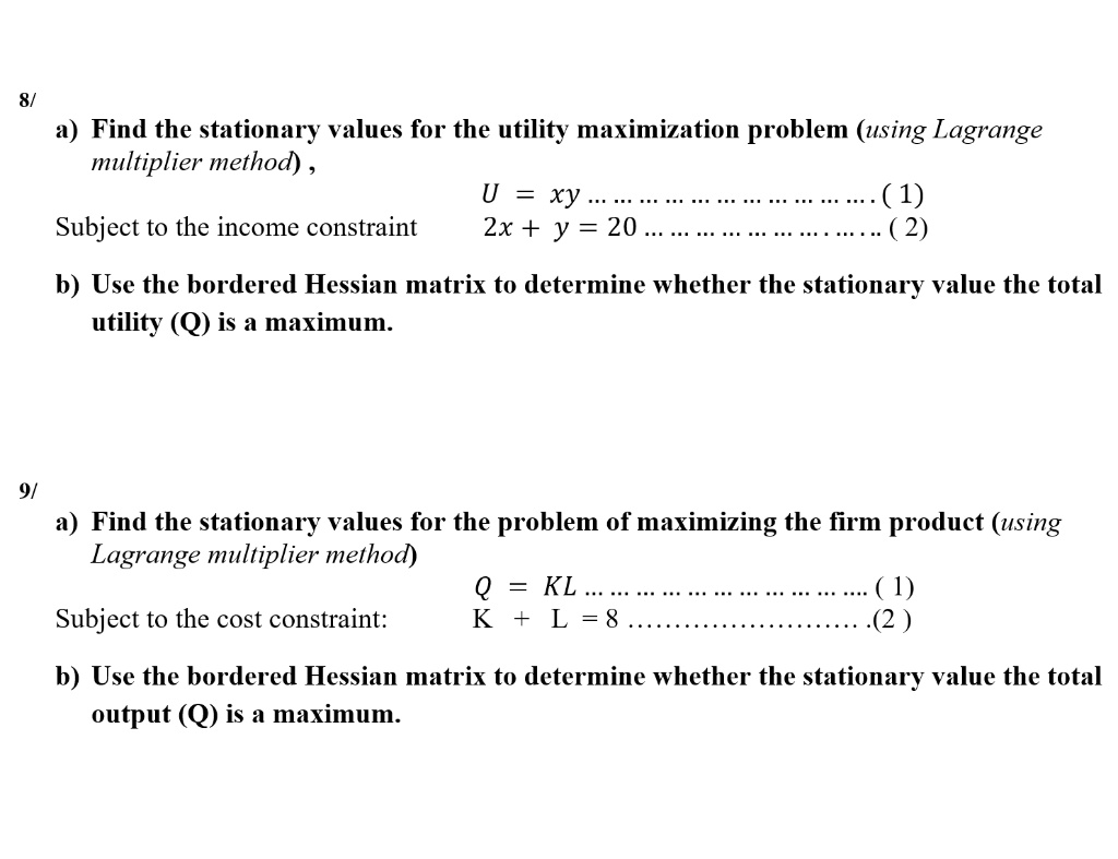 8 a find the stationary values for the utility maximization problem ... 8 a find the stationary values for the utility maximization problem ...