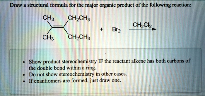 SOLVED: Draw structural formula for the major organic product of the following reaction: CH3 ...