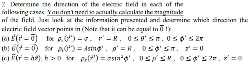 SOLVED: Determine the direction of the electric field in each of the ...