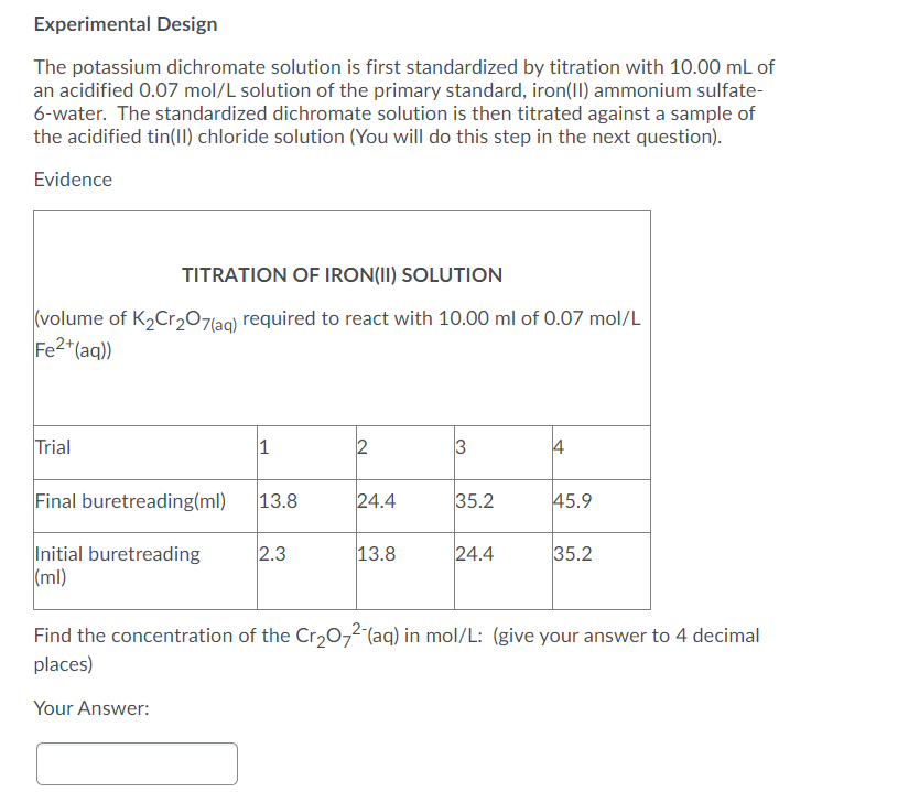 SOLVED:Experimental Design The potassium dichromate solution is first ...