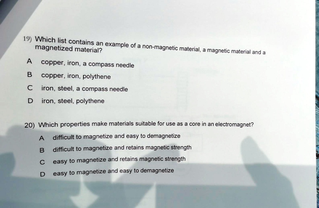 SOLVED: 19) Which list contains an magnetized materia? example of a non ...