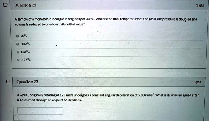 SOLVED:Question 21 2p65 sample of a monatomic ideal gas originally at 30'C What is the final ...
