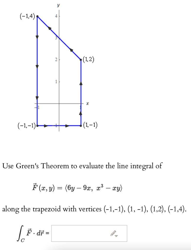 Use Green's Theorem to evaluate the line integral of F⃗(x, y) = (6y - 9x, x^3 - xy) along the ...