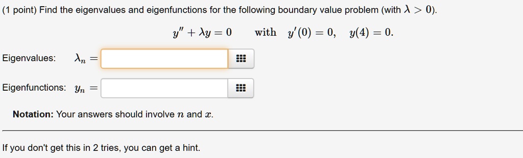Solved Point Find The Eigenvalues And Eigenfunctions For The Following Boundary Value Problem