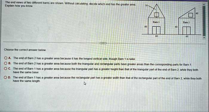 The end views of two different barns are shown. Without calculating ...