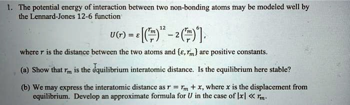 SOLVED: The potential energy of interaction between two non-bonding ...