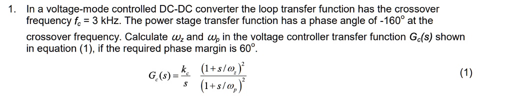 In a voltage-mode controlled DC-DC converter, the loop transfer ...