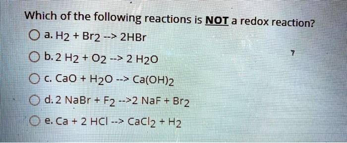Which of the following reactions is noi a redox reaction oa...
