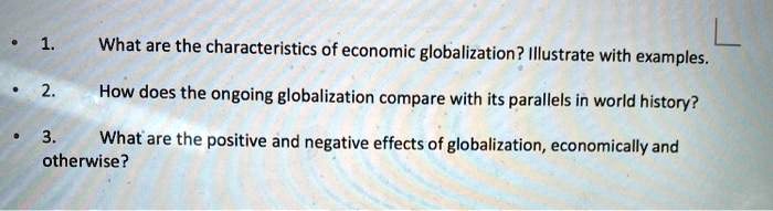 SOLVED: What are the characteristics of economic globalization ...