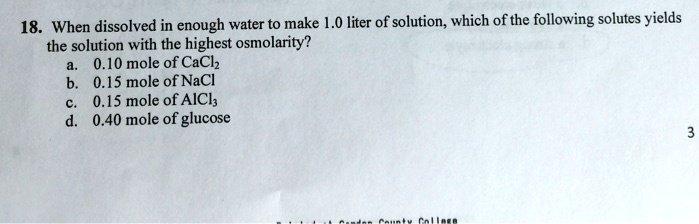 18. When dissolved in enough water to make 1.0 liter of solution, which ...