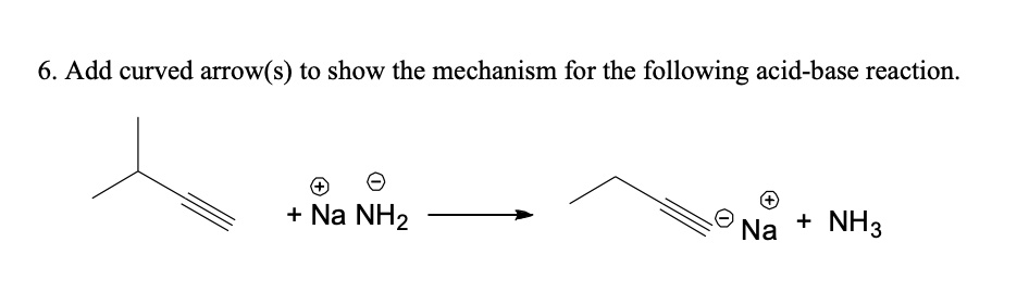 SOLVED: 6. Add curved arrow(s) to show the mechanism for the following ...