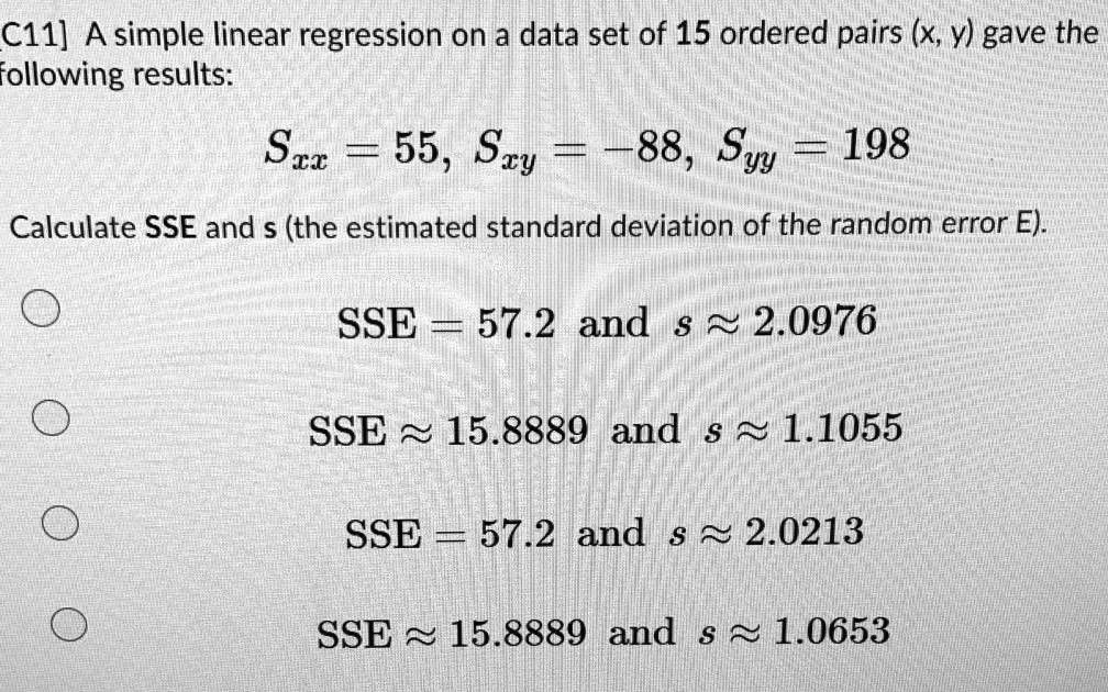 SOLVED: C11] A simple linear regression on a data set of 15 ordered ...