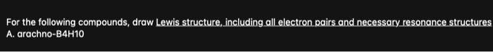 SOLVED: Please show all resonance structures. For the following ...