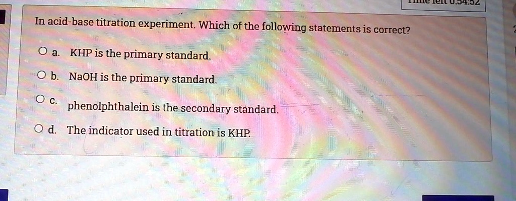 SOLVED: LCIoj4 In acid-base titration experiment Which of the following ...