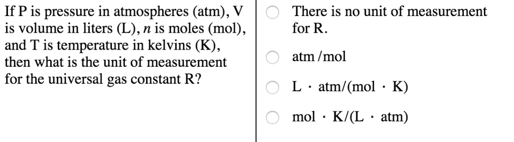 SOLVED: If P is pressure in atmospheres (atm), V is volume in liters (L ...