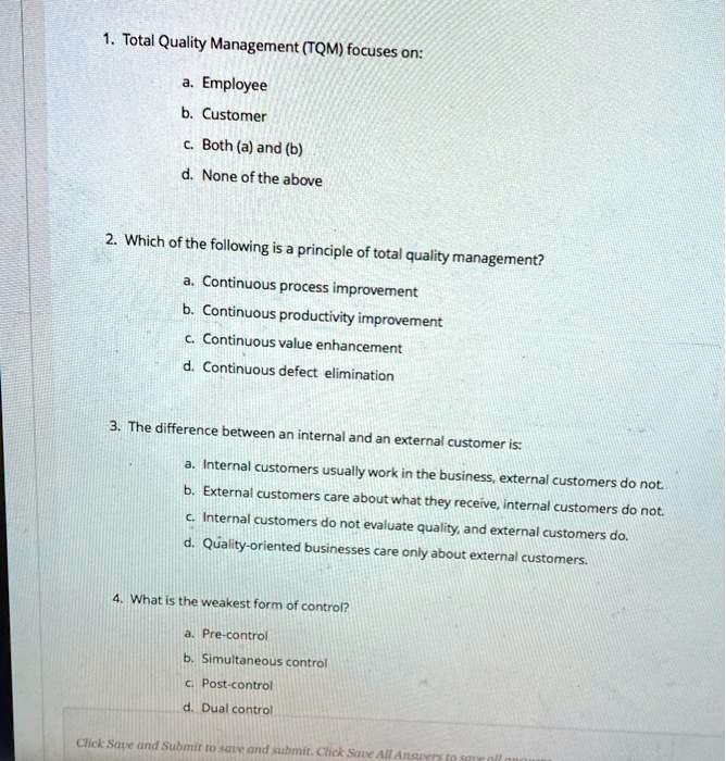 SOLVED: Total Quality Management (TQM) focuses on: Employee, Customer ...