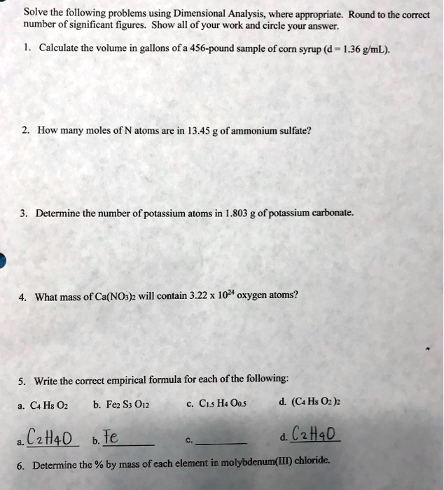 SOLVED: Solve the following probl lems using Dimensional Analysis #here approprate. Round t0 the ...