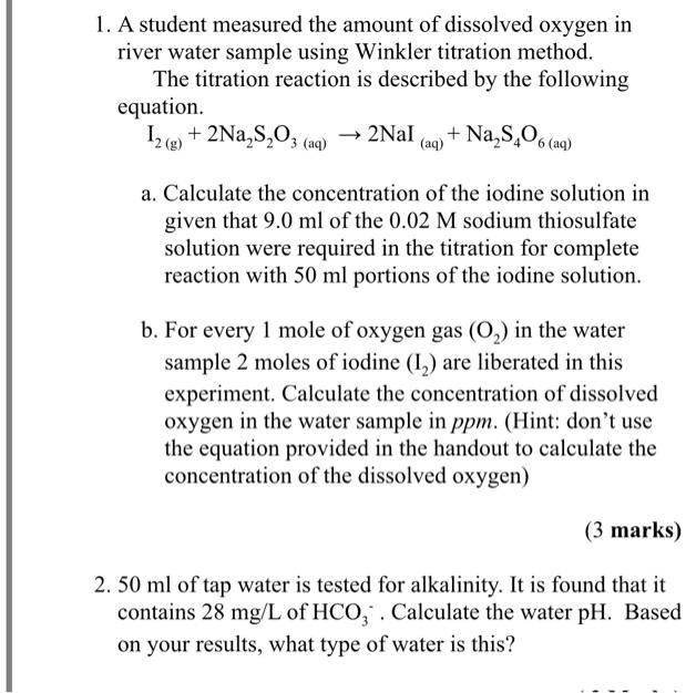 SOLVED: A student measured the amount of dissolved oxygen in a river water sample using the ...