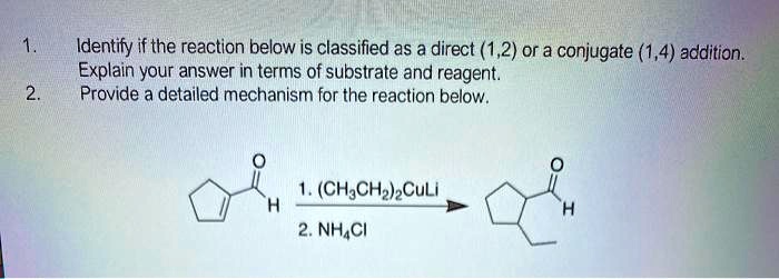 SOLVED: Identify if the reaction below is classified as a direct (1,2 ...