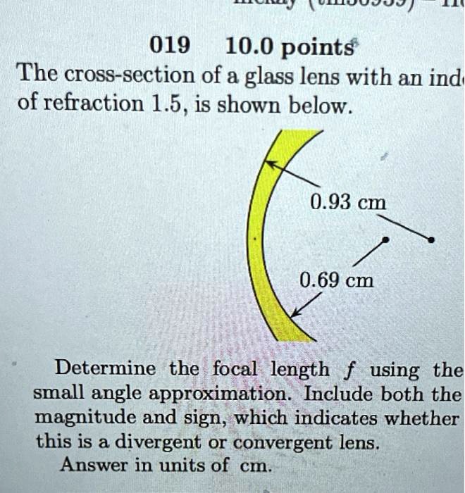 SOLVED: The cross-section of a glass lens with an index of refraction 1 ...