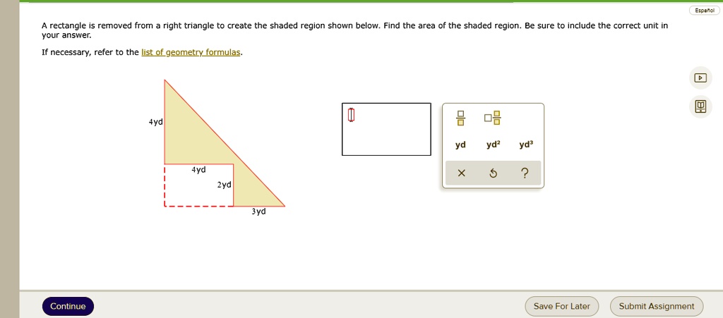 A rectangle is removed from a right triangle to create the shaded region shown below. Find the ...