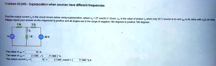 Solved Problem 10040 Superposition When Sources Have Different Frequencies Find The Output 