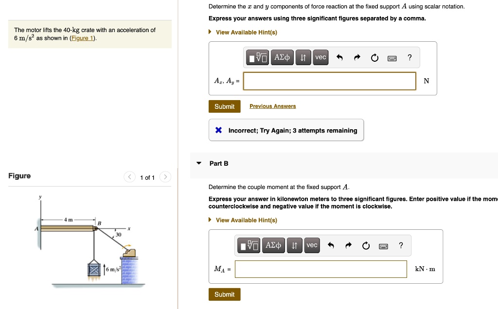 Determine the x and y components of force reaction at the fixed support ...