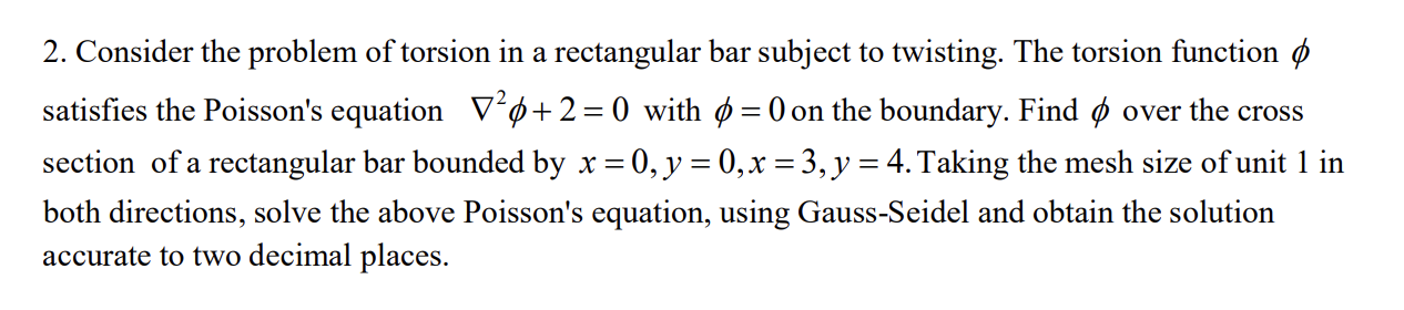 SOLVED: 2. Consider the problem of torsion in a rectangular bar subject ...