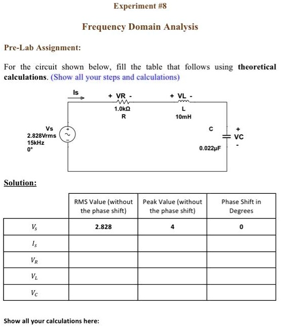 [GET ANSWER] Pre-Lab Assignment: Experiment #8 Frequency Domain Analysis For the circuit shown ...