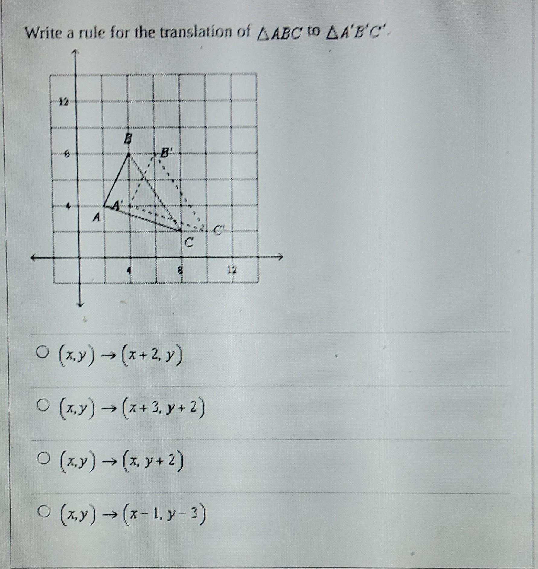 SOLVED: Write a rule for the translation of A B C to A^' E^' C^'. (x, y ...