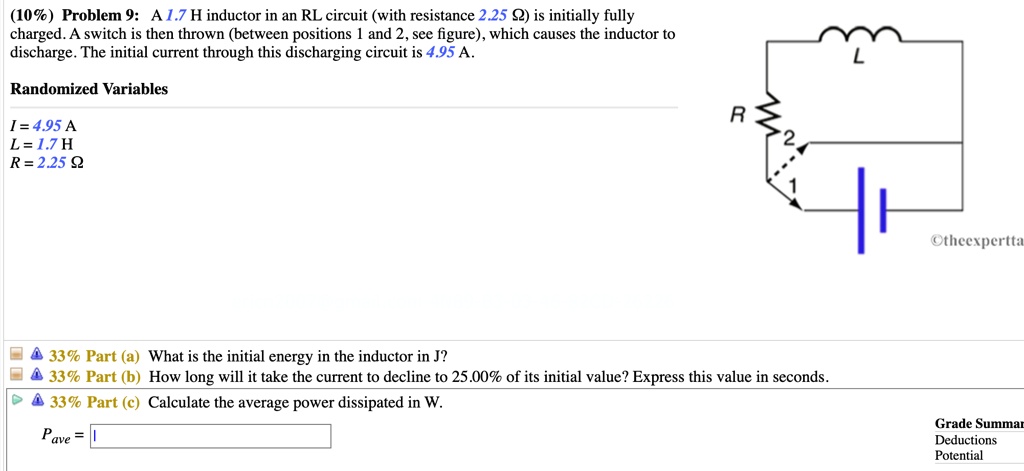 10 Problem 9 A 7 H Inductor In An Rl Circuit With Resistance 225 Q Is Initially Fully Charged A