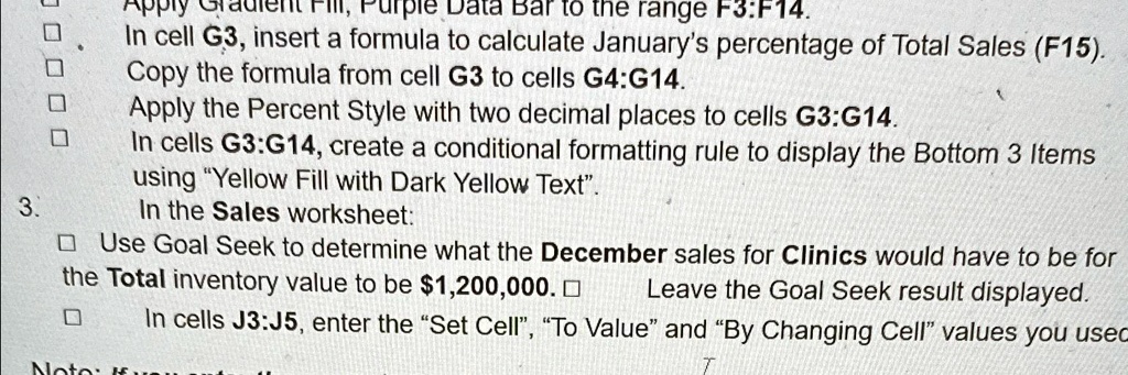 SOLVED: In cell G3, insert a formula to calculate January's percentage of Total Sales (F15 ...