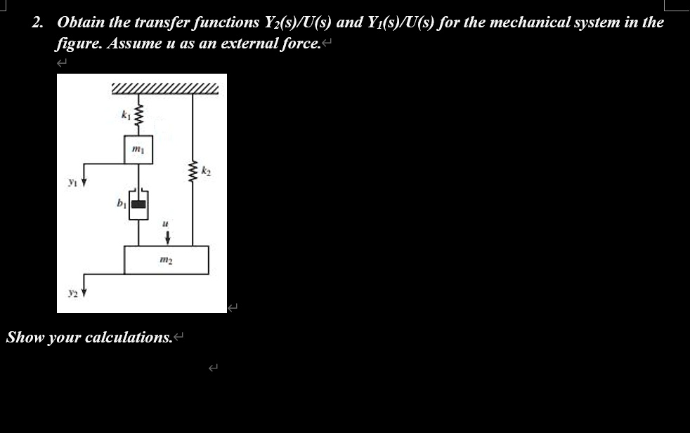 2. Obtain the transfer functions Y2(s)/U(s) and Y1(s)/U(s)...