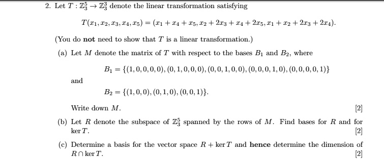 Solved Let T Z Z Denote The Linear Transformation Satisfying T F1