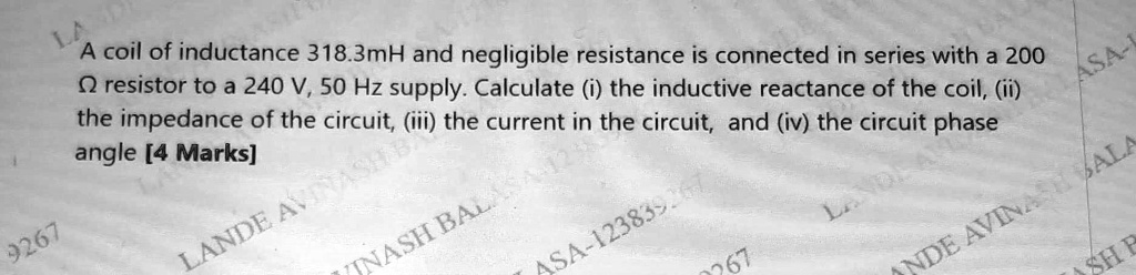 A coil of inductance 318.3mH and negligible resistance is connected in ...